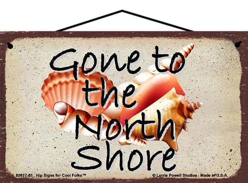 5x8 Vintage Style Beach Themed Sign - Gone To The North Shore - Image ...