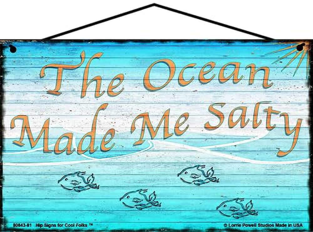 5x8 Vintage Style Beach Themed Sign - The Ocean Made Me Salty - Funny ...