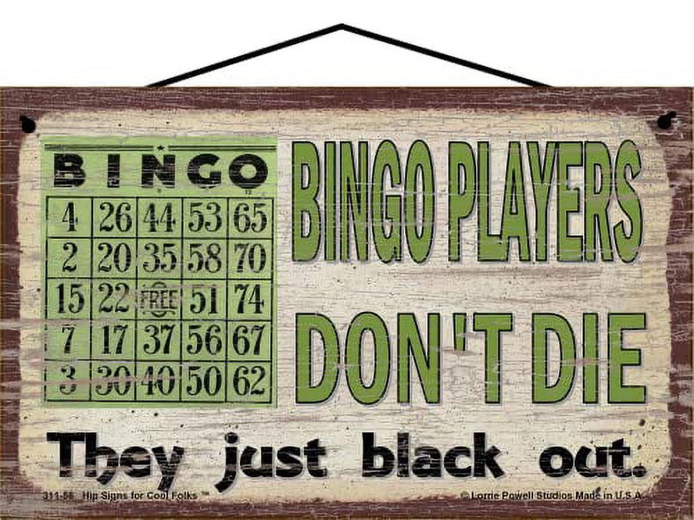 5x8 Vintage Style Bingo Themed Sign - Bingo Players Don't Die They Just ...