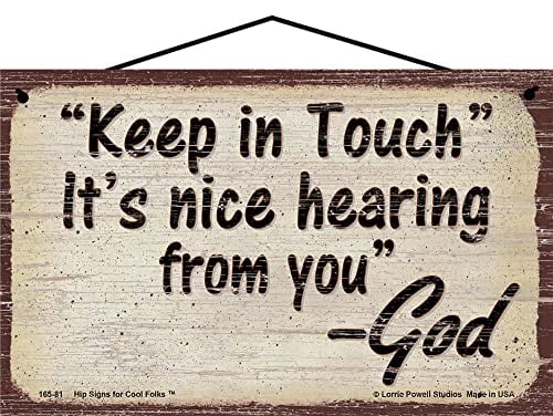 5x8 Vintage Style God Quote Sign - Keep In Touch It's Nice Hearing From ...
