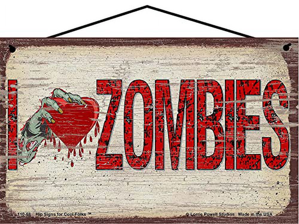 5x8 Vintage Style Sign - I Love Zombies - Zombie Lover Home Decor Wall ...