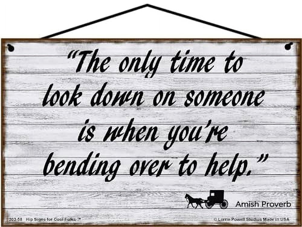 5x8 Vintage Style Sign with an Old Amish Proverb - The Only Time To ...