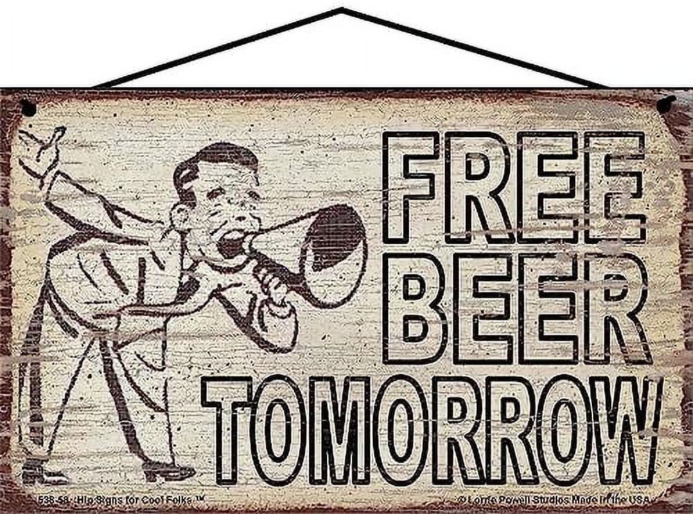 5x8 Vintage Style Sign Saying "Free Beer Tomorrow" Image of Megaphone ...