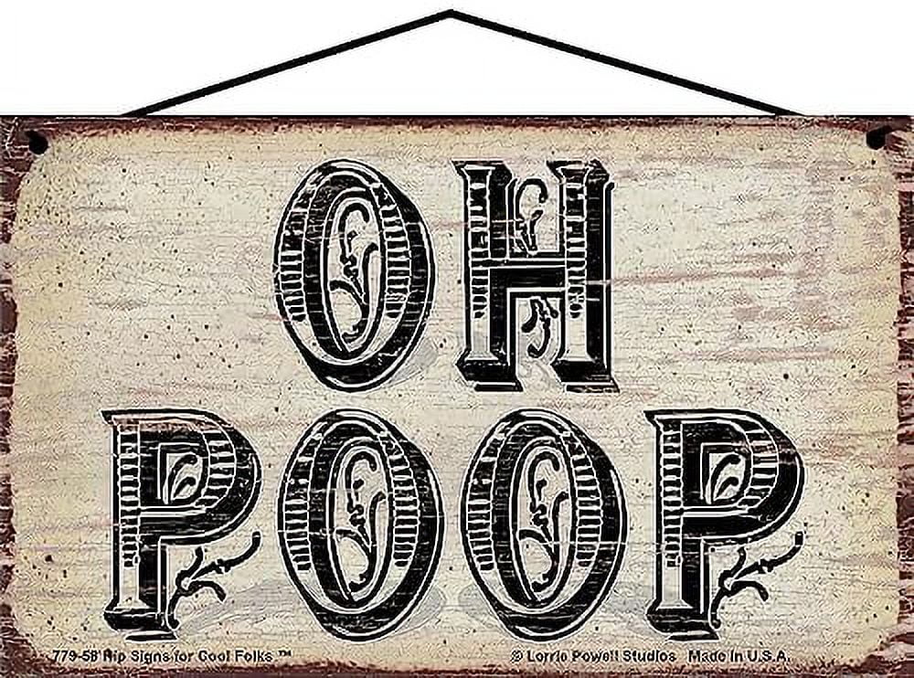 5x8 Vintage Style Sign Saying 'Oh Poop' - Quirky Humorous Wall Decor ...
