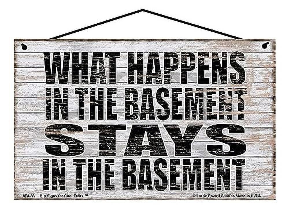 5x8 Vintage Style Sign Saying "What Happens in the Basement Stays in ...