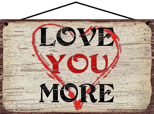 5x8 Vintage Style Sign With Red Heart Design - Love You More Message ...