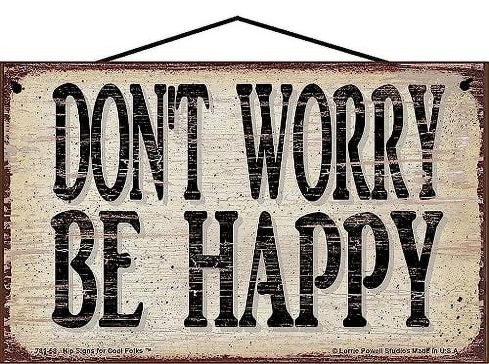 5x8 Vintage Style Sign - Don't Worry Be Happy - Inspirational Wall ...