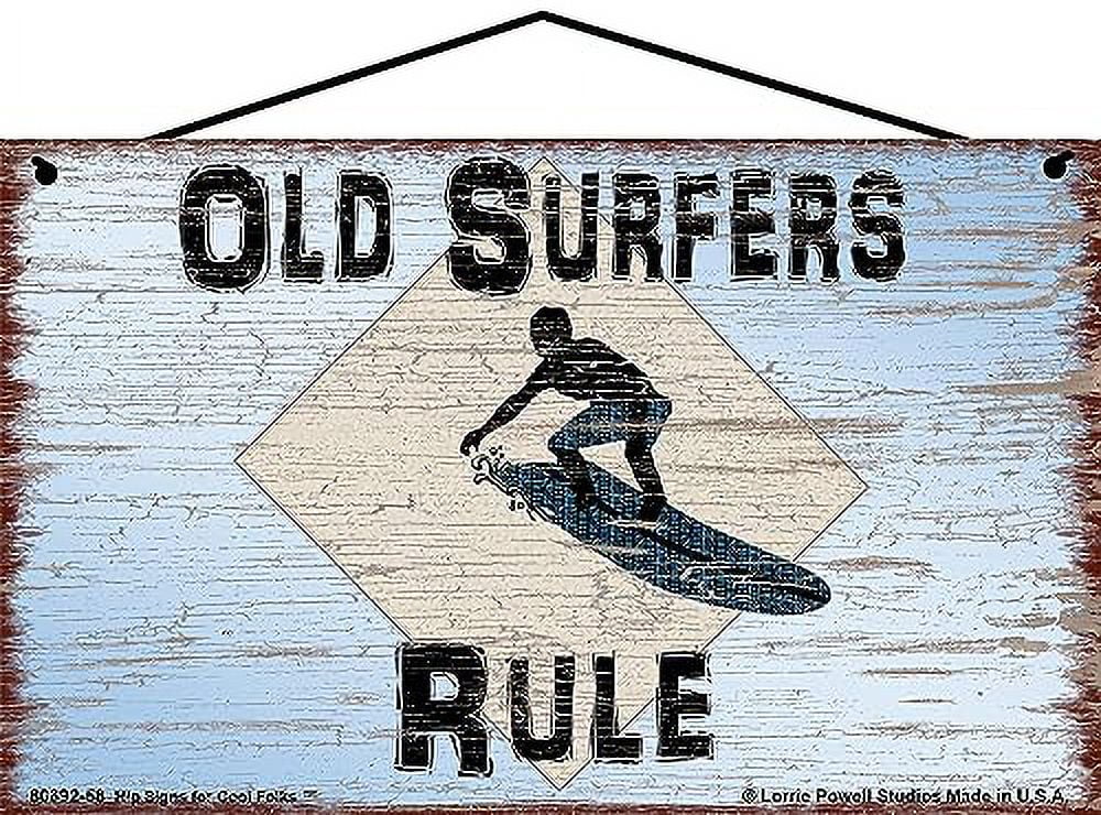 5x8 Vintage Style Sign with Surfing Man - Old Surfers Rule - Nostalgic ...