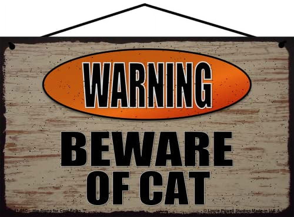 5x8 Warning Beware of Cat Sign - Notice For Animal Owners and Pet ...