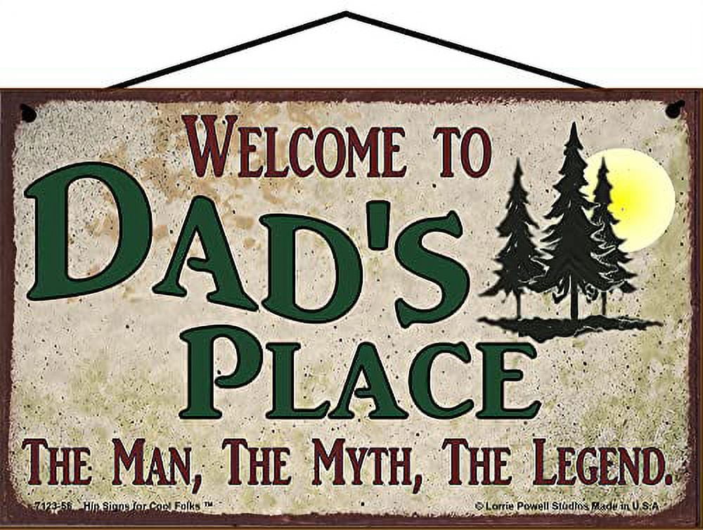 5x8 Welcome to Dad's Place Sign with Pine Trees Nature Scene The Man ...