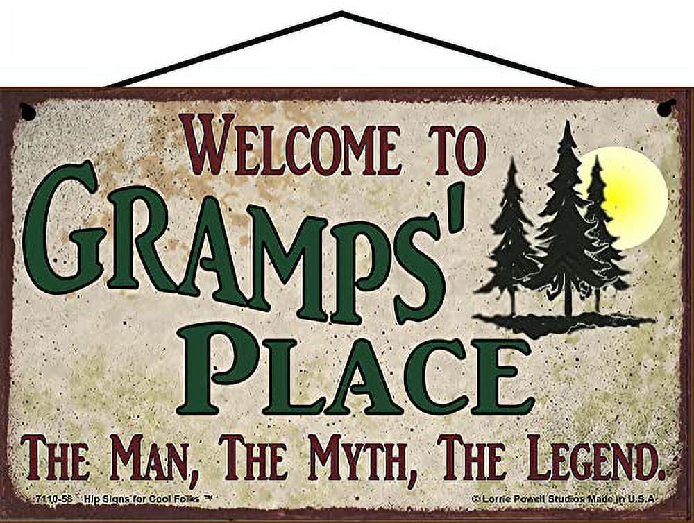 5x8 Welcome to Gramps' Place Sign with Pine Trees Nature Scene The Man ...