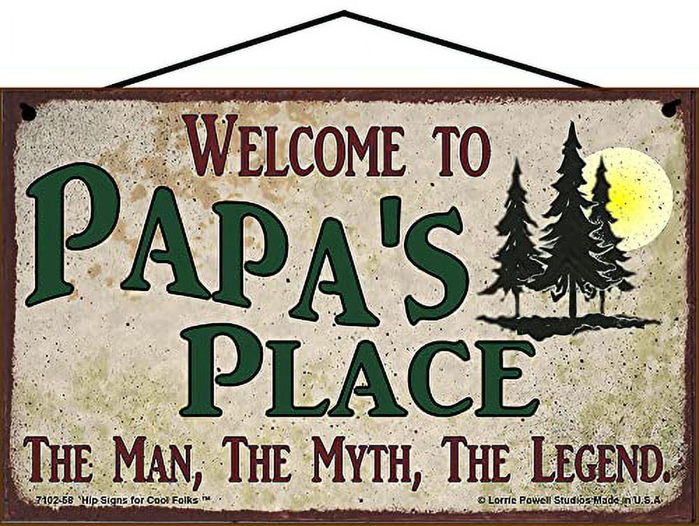 5x8 Welcome to Papa's Place Sign with Pine Trees Nature Scene The Man ...