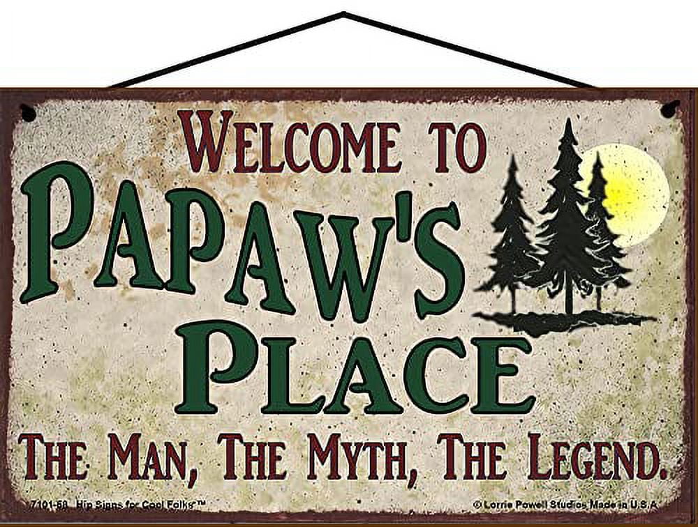 5x8 Welcome to Papaw's Place Sign with Pine Trees Nature Scene The Man ...