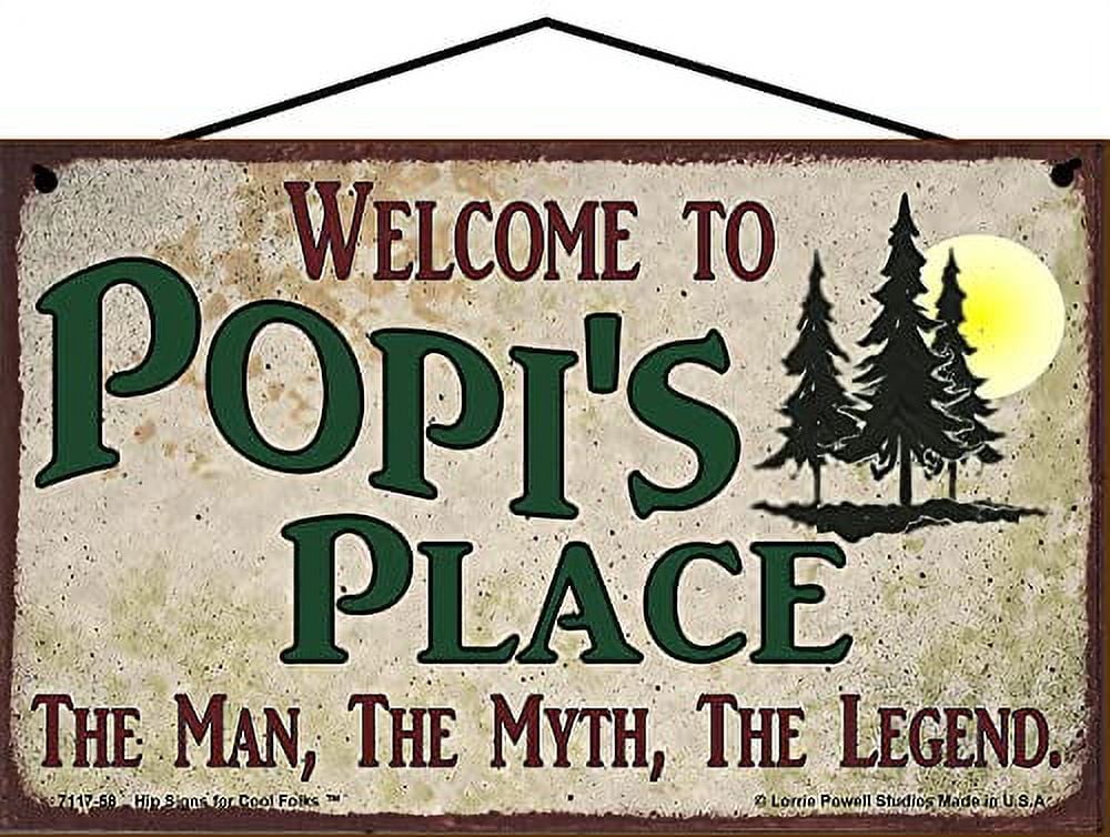 5x8 Welcome to Popi's Place Sign with Pine Trees Nature Scene The Man ...