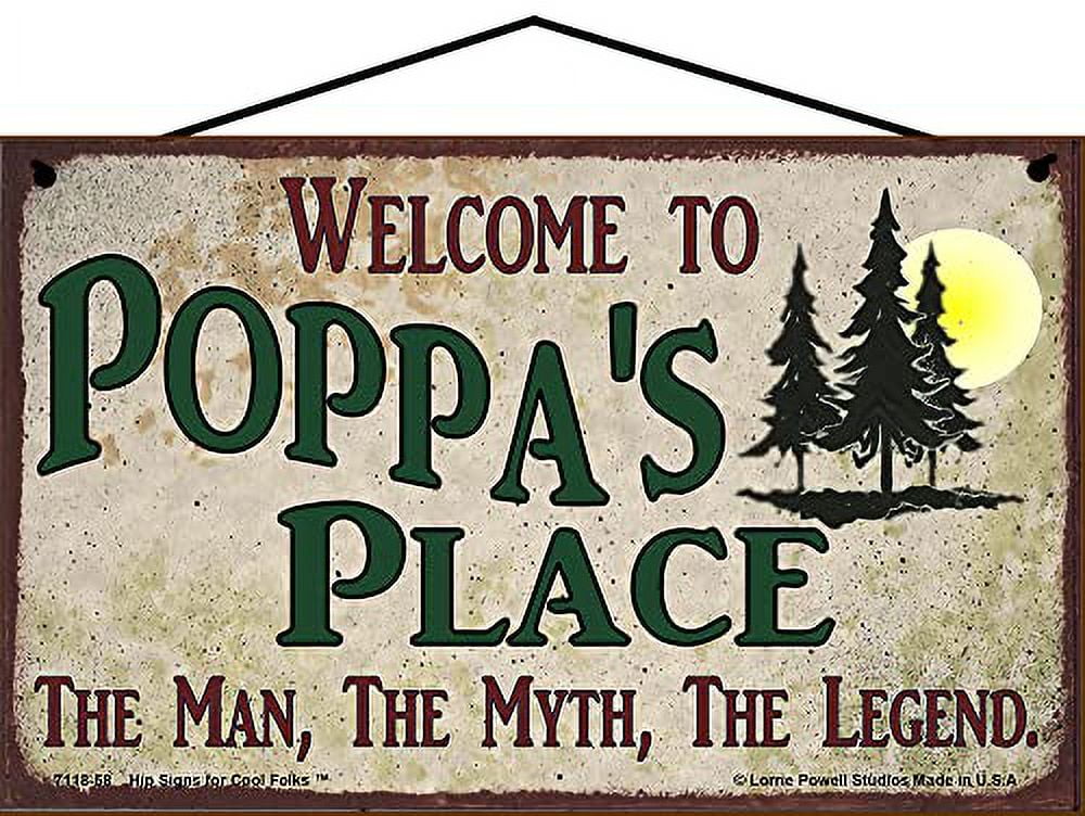5x8 Welcome to Poppa's Place Sign with Pine Trees Nature Scene The Man ...