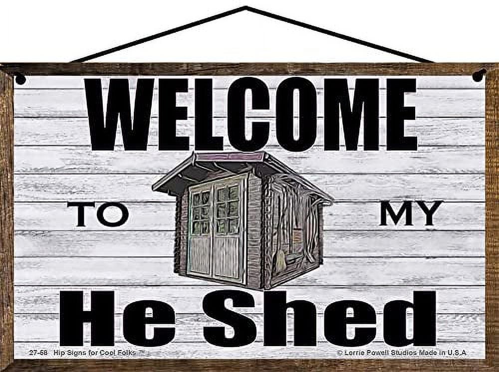 5x8 Welcome To My He Shed Sign - Rustic Man Cave Décor, Father's Day ...