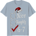 6-7 Meme Nice Naughty 67 Christmas Brain Rot Funny Graphic T-Shirt ...