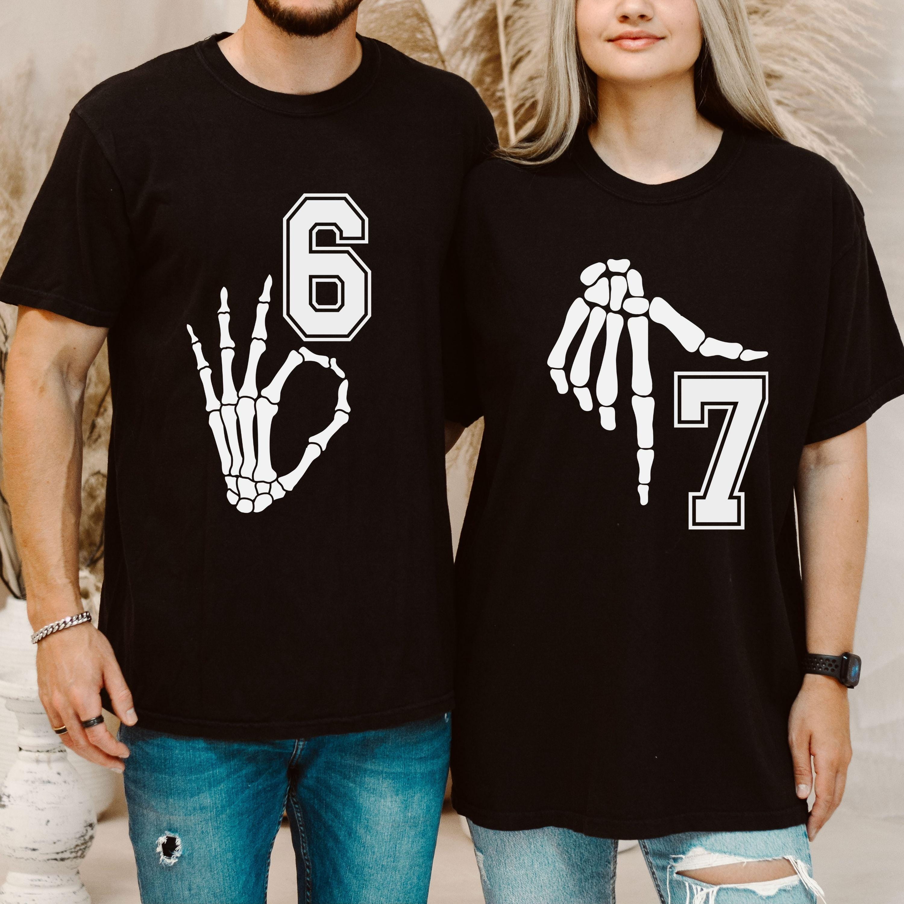 6-7 Meme Shirt, Funny Skeleton Hands Tee, Halloween Couples Shirt ...