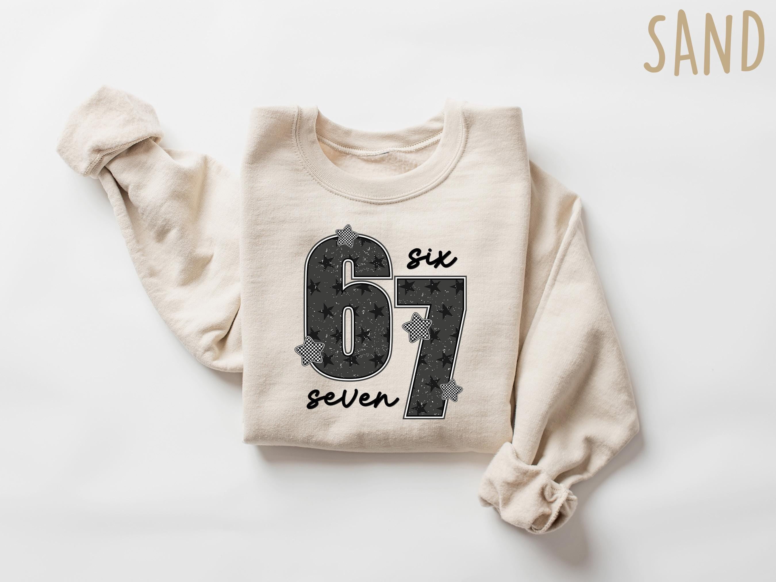 6 7 Meme Sweatshirt, Funny Meme Tee, Couples Shirt, Trendy Shirt, Six ...