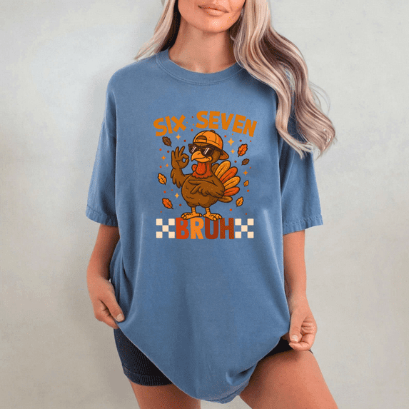 6 7 Meme Thanksgiving Turkey Comfort Color Shirt, Thanksgiving Fall ...