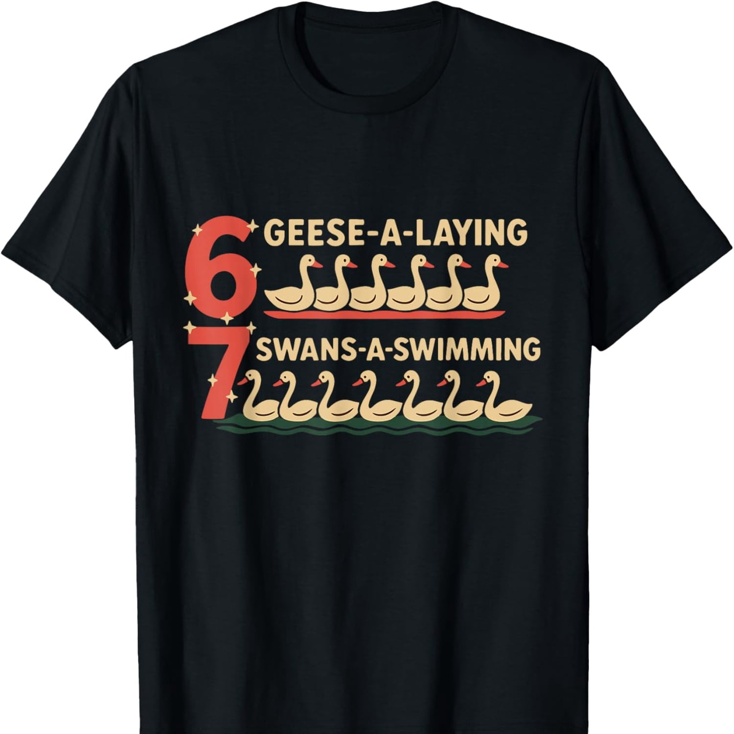 6 7 Six Seven Brain Rot Gen Z Meme Ugly CH1Ristmas Goose Swan T-S1Hirt ...