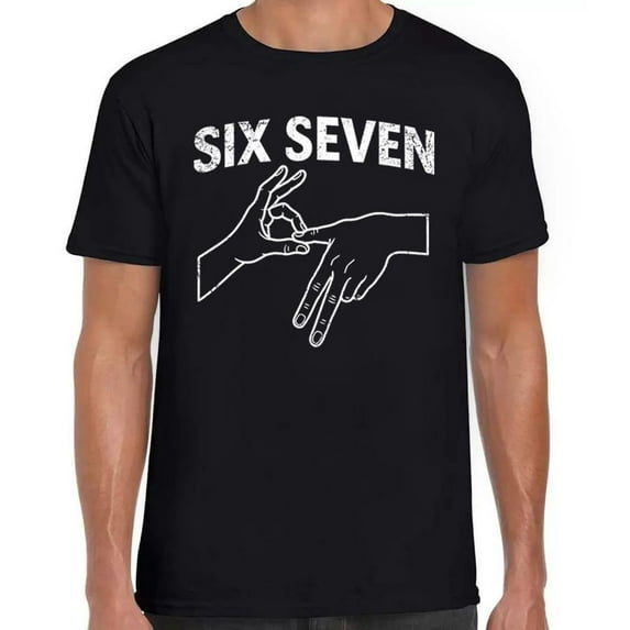 6 7 Six Seven Number Meme Weird Humorous Hilarious Funny Gift T-Shirt ...
