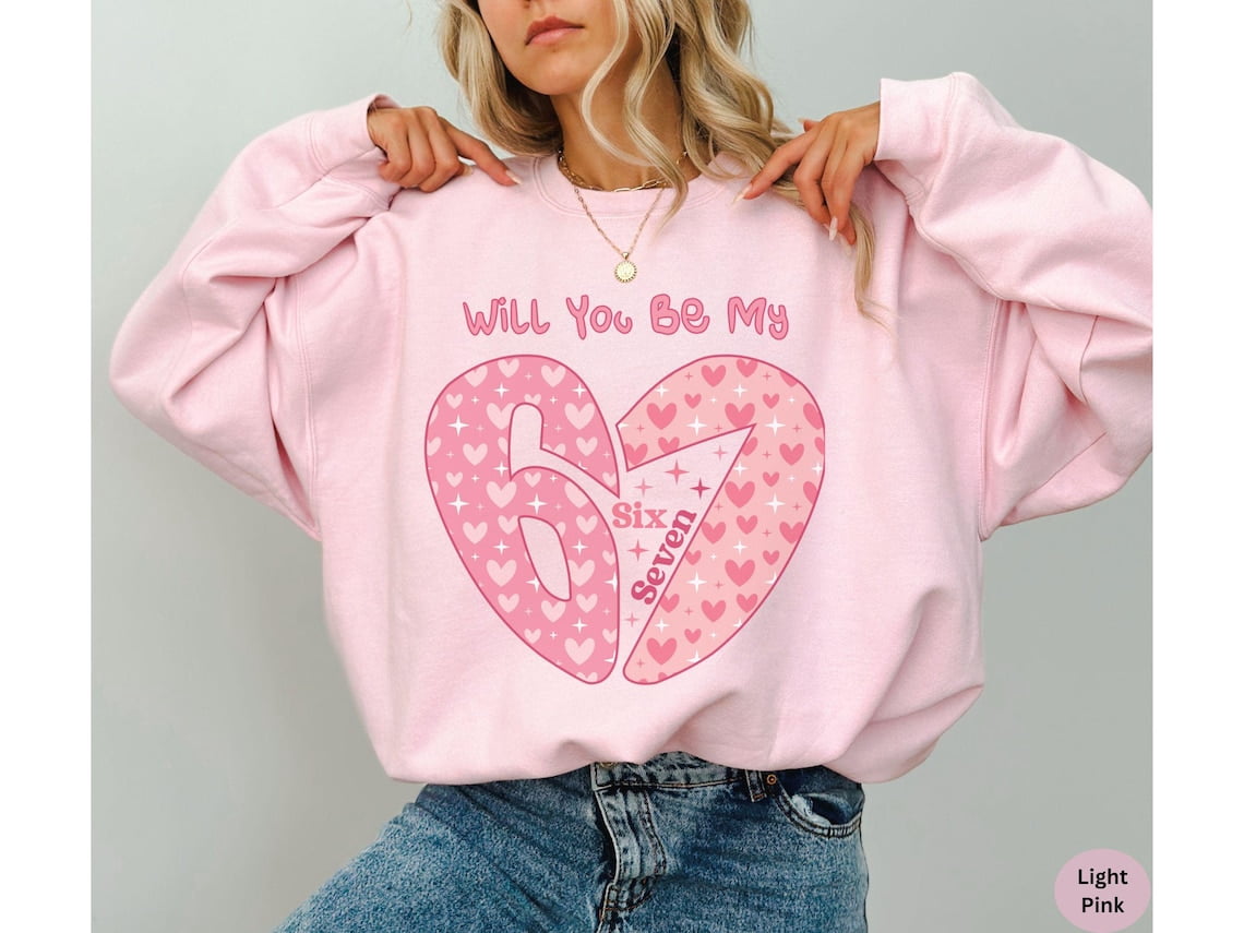 6 7 Valentines Day Shirt, Will You Be My Six Seven Heart T-Shirt, Viral ...