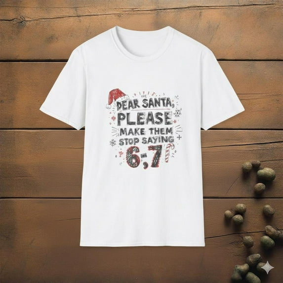 6-7 Xmas Humor Graphic Tee with Retro Number 67 Print Unisex Cotton T ...