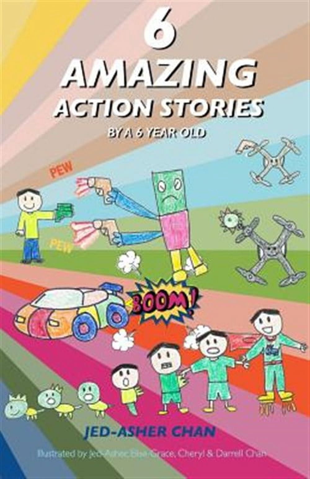 6 Amazing Action Stories by a 6 Year Old - Walmart.com