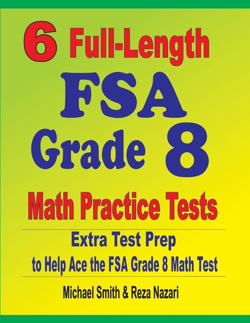 6 Full-Length FSA Grade 8 Math Practice Tests: Extra Test Prep to Help ...