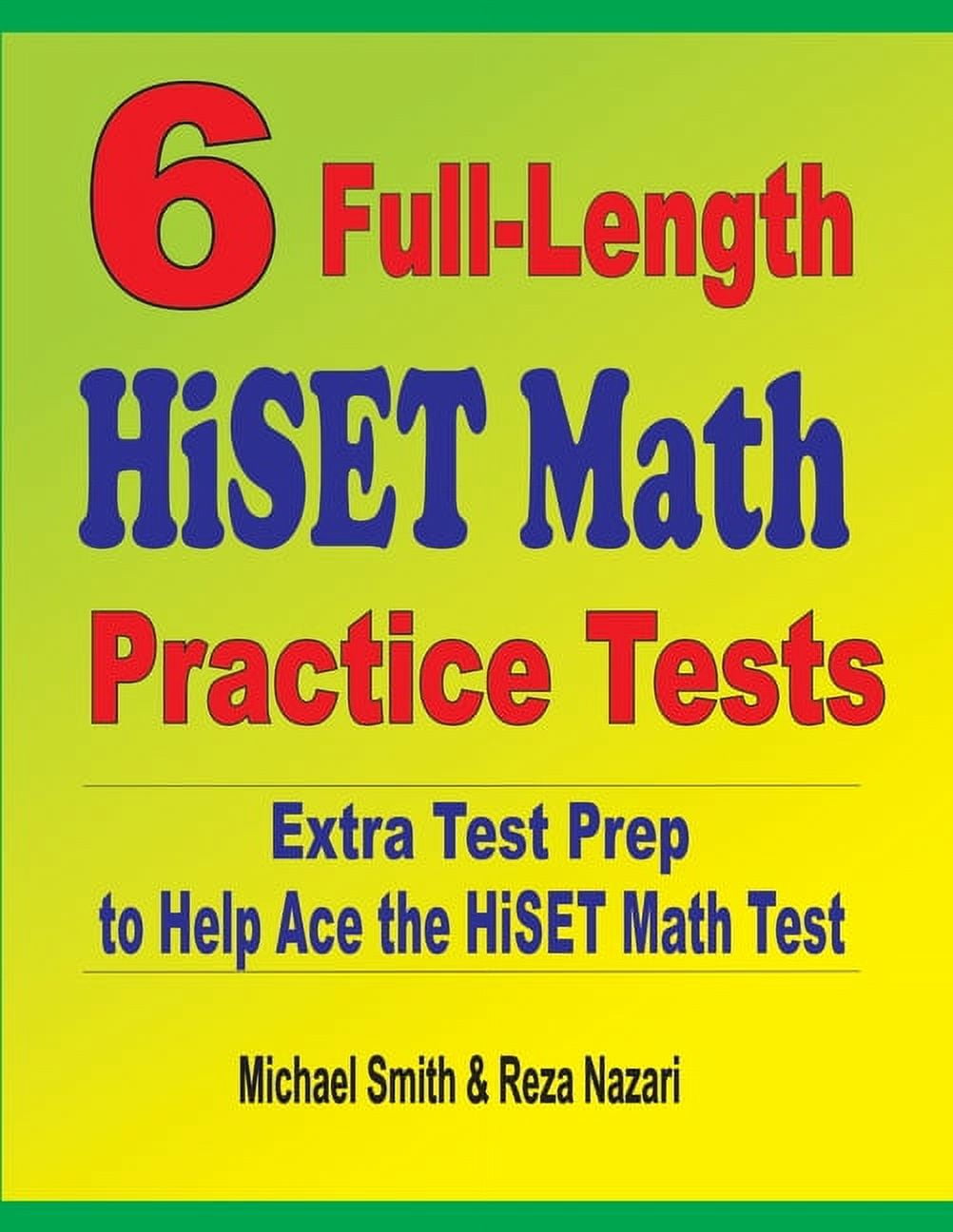 6 Full-Length HiSET Math Practice Tests: Extra Test Prep to Help Ace ...