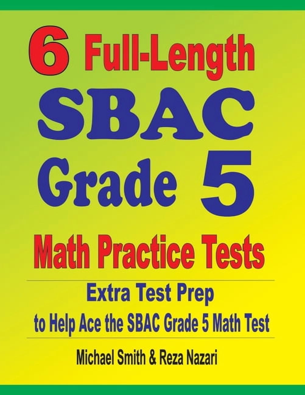 6 Full-Length SBAC Grade 5 Math Practice Tests: Extra Test Prep to Help ...