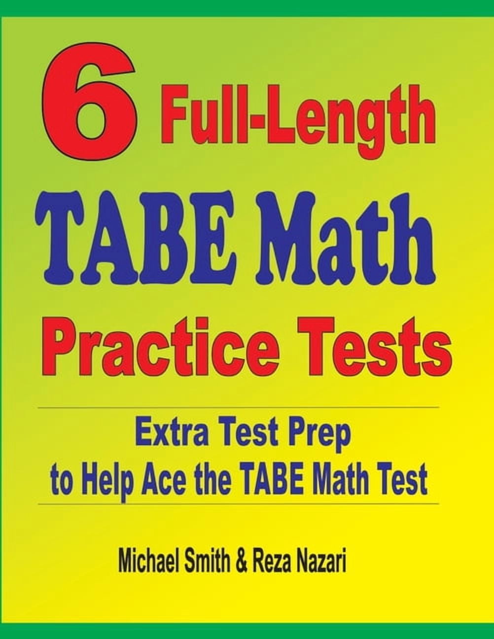 6 Full-Length TABE Math Practice Tests: Extra Test Prep to Help Ace the ...
