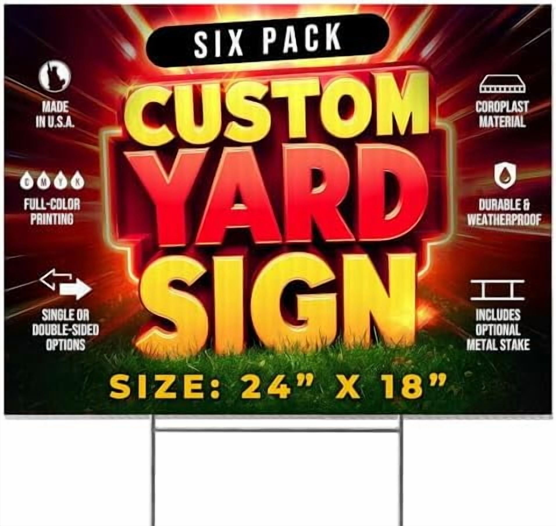 6 Pack 24"x18" Custom Yard Signs With or Without Stakes, Personalized ...