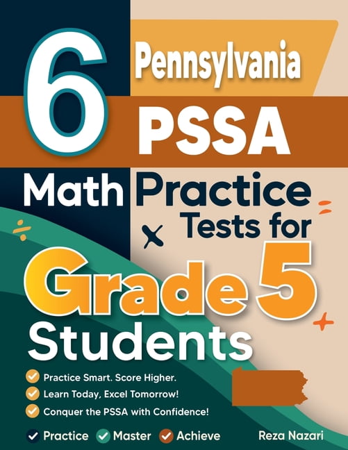 6 Pennsylvania PSSA Grade 5 Math Practice Tests: A Complete Guide to ...