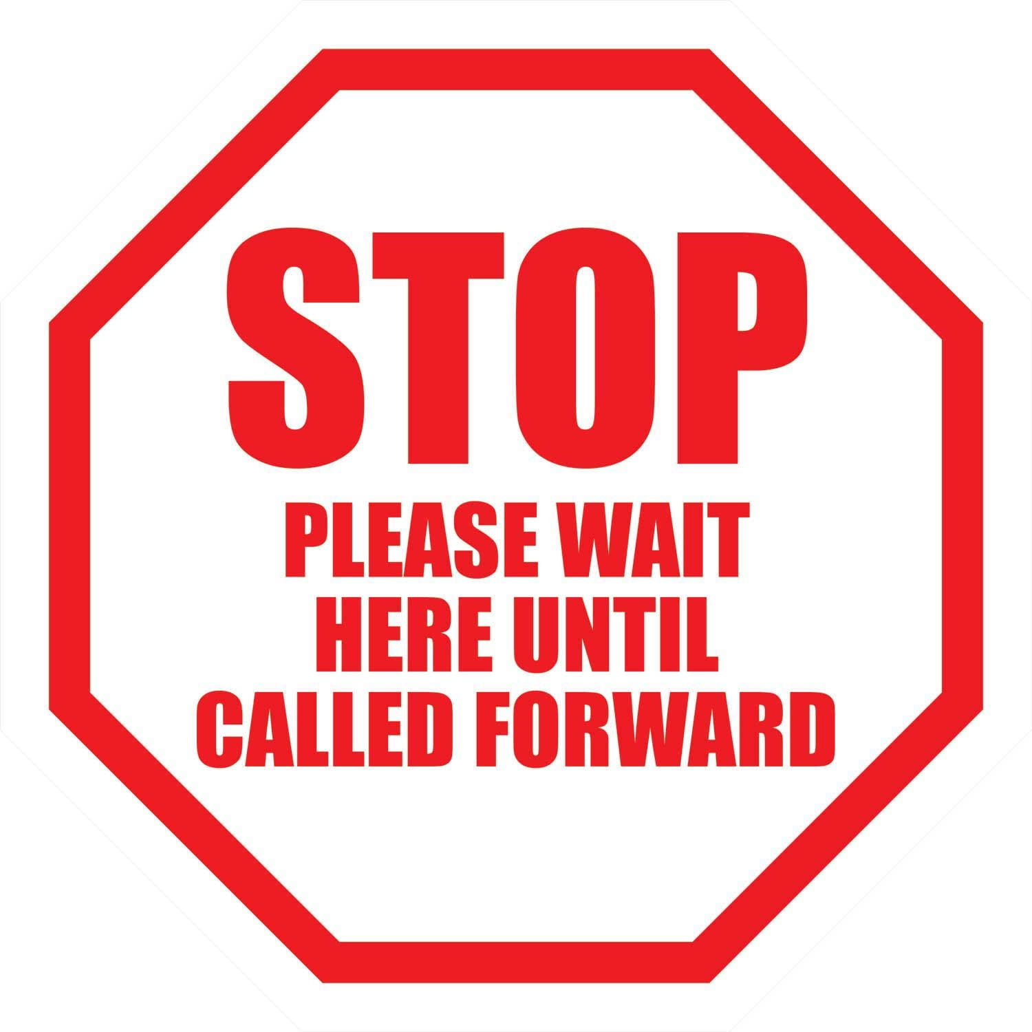 Ergomat B2354900 Stop Please Wait Here Until Called Forward Sign - 6 in ...