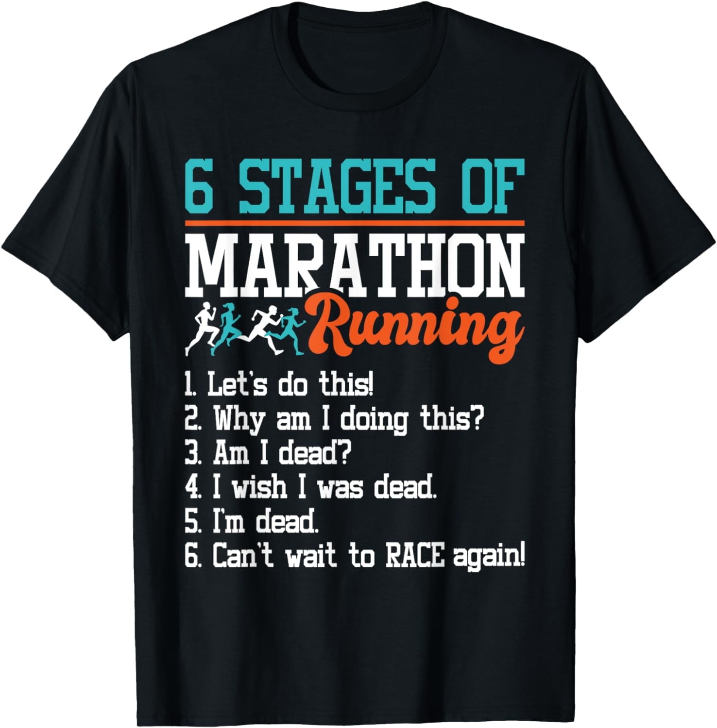 6 Stages Of Marathon Running - Funny Marathon Runner T-Shirt - Walmart.com
