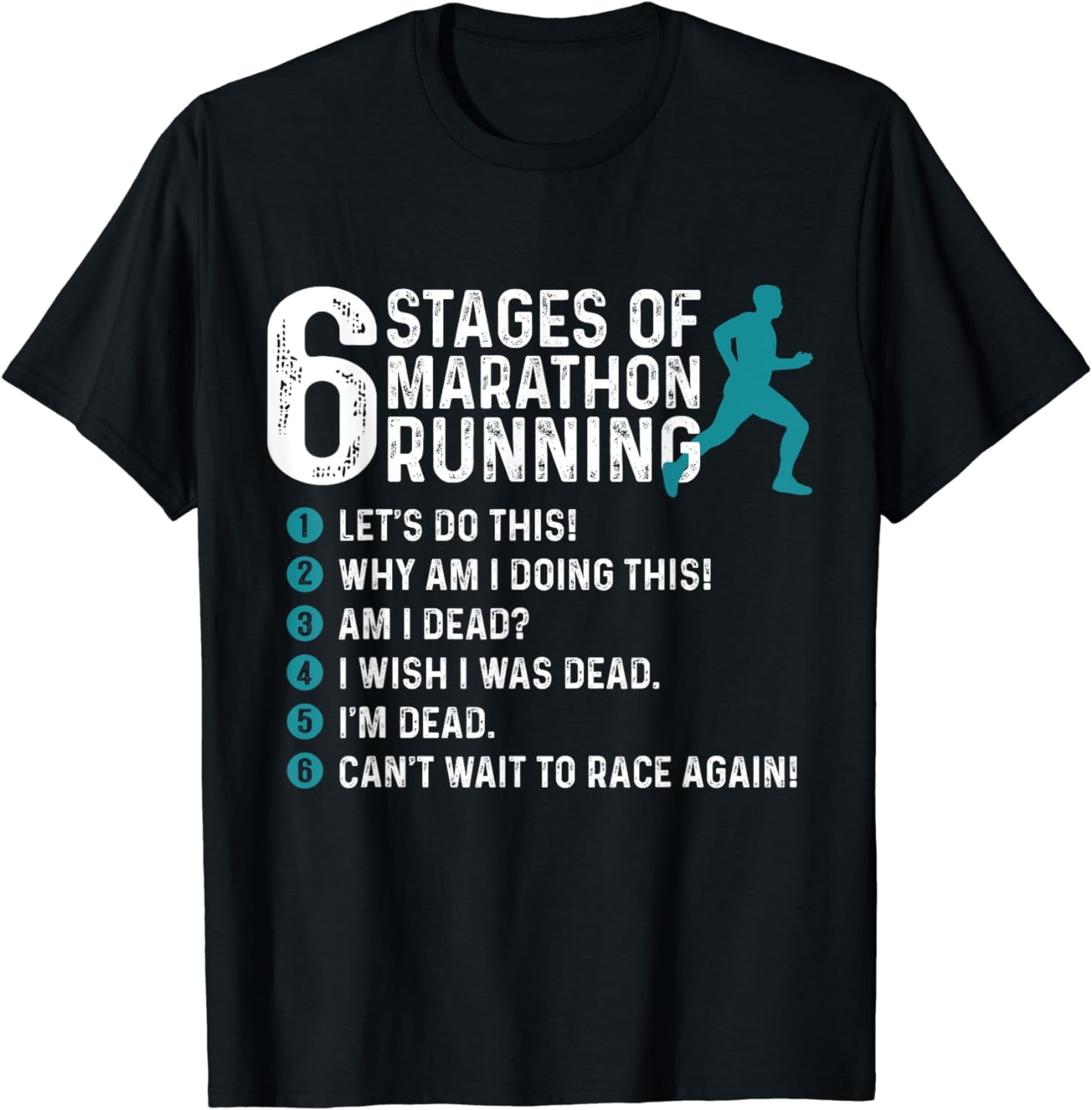 6 Stages Of Marathon Running Marathoner 26.2 Funny Runner T-Shirt ...