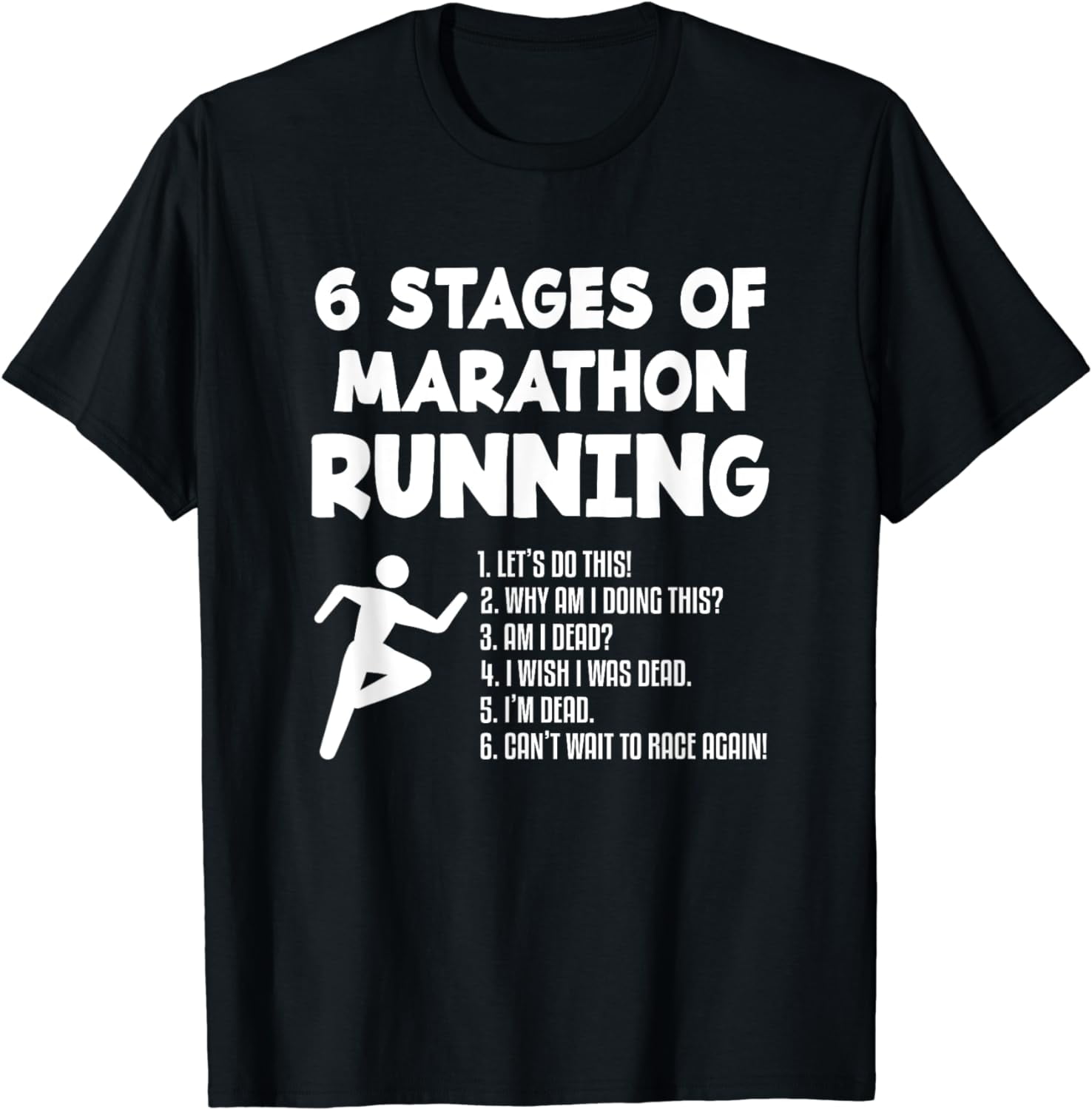 6 Stages Of Marathon Running Runner Marathoner T-Shirt - Walmart.com