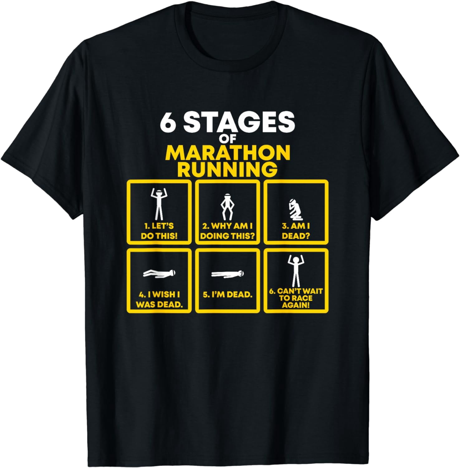 6 Stages Of Marathon Running for Runner And For Winner T-Shirt ...