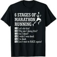 6 Stages of Marathon Running Tee shirt Gift for Runner T-Shirt ...