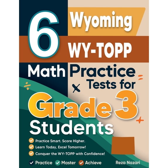 6 Wyoming WY-TOPP Math Practice Tests for Grade 3 Students: A Complete ...
