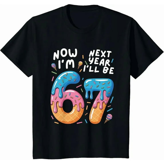 6 Year Old Birthday 67 Trend Now I'm 6 Next Year I'll be 7 T-Shirt ...