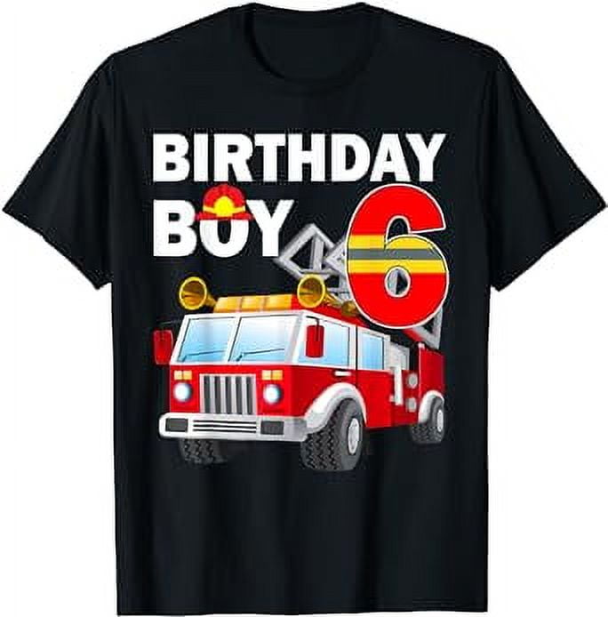 6 Year Old It's My 6th Birthday Boy Fire Truck Fireman T-Shirt ...