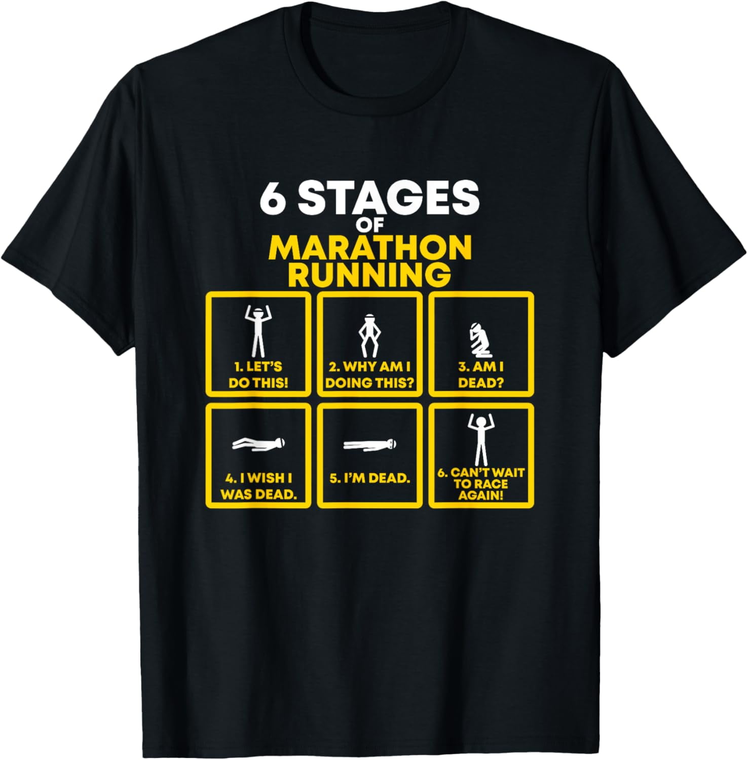 6 stages of the marathon run for runners and for winners T-Shirt ...