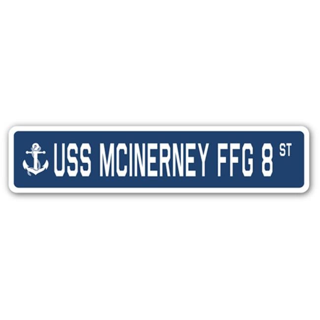 6 x 24 in. A-16 Street Sign - USS Mcinerney FFG 8 - Walmart.com