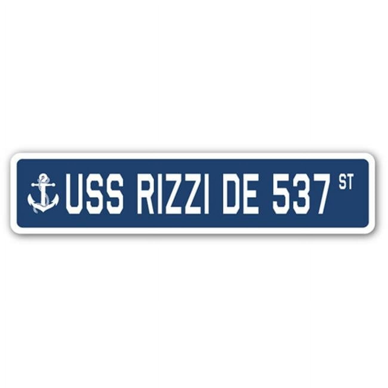 6 x 24 in. A-16 Street Sign - USS Rizzi DE 537 - Walmart.com