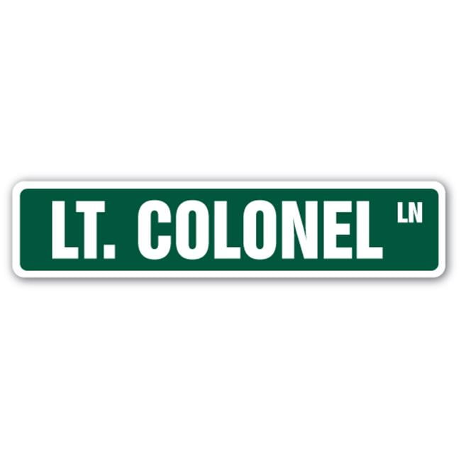6 x 24 in. Lt. Colonel Street Sign - US Army Light Military New ...