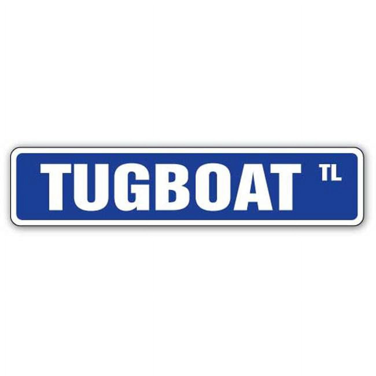 6 x 24 in. Tugboat Street Sign - Vessel Captain Tug Boat Deckhand ...