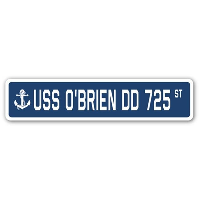 6 x 24 in. USS Obrien DD 725 Street Sign - Walmart.com